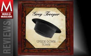 M Music & Musicians Magazine » GREG TROOPER